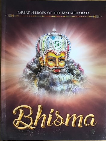 BHISMA, Great Heroes of Mahabharata: Krishna Culture