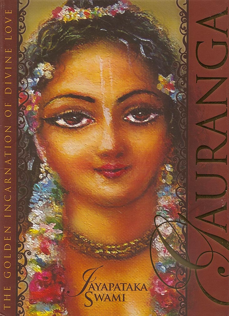 Gauranga- The Golden Incarnation of Divine Love: Krishna Culture